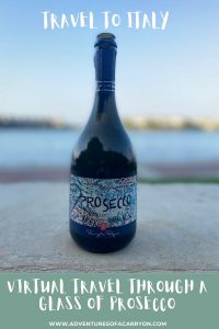 Experience Travel To Italy Through A Glass of Prosecco Wine